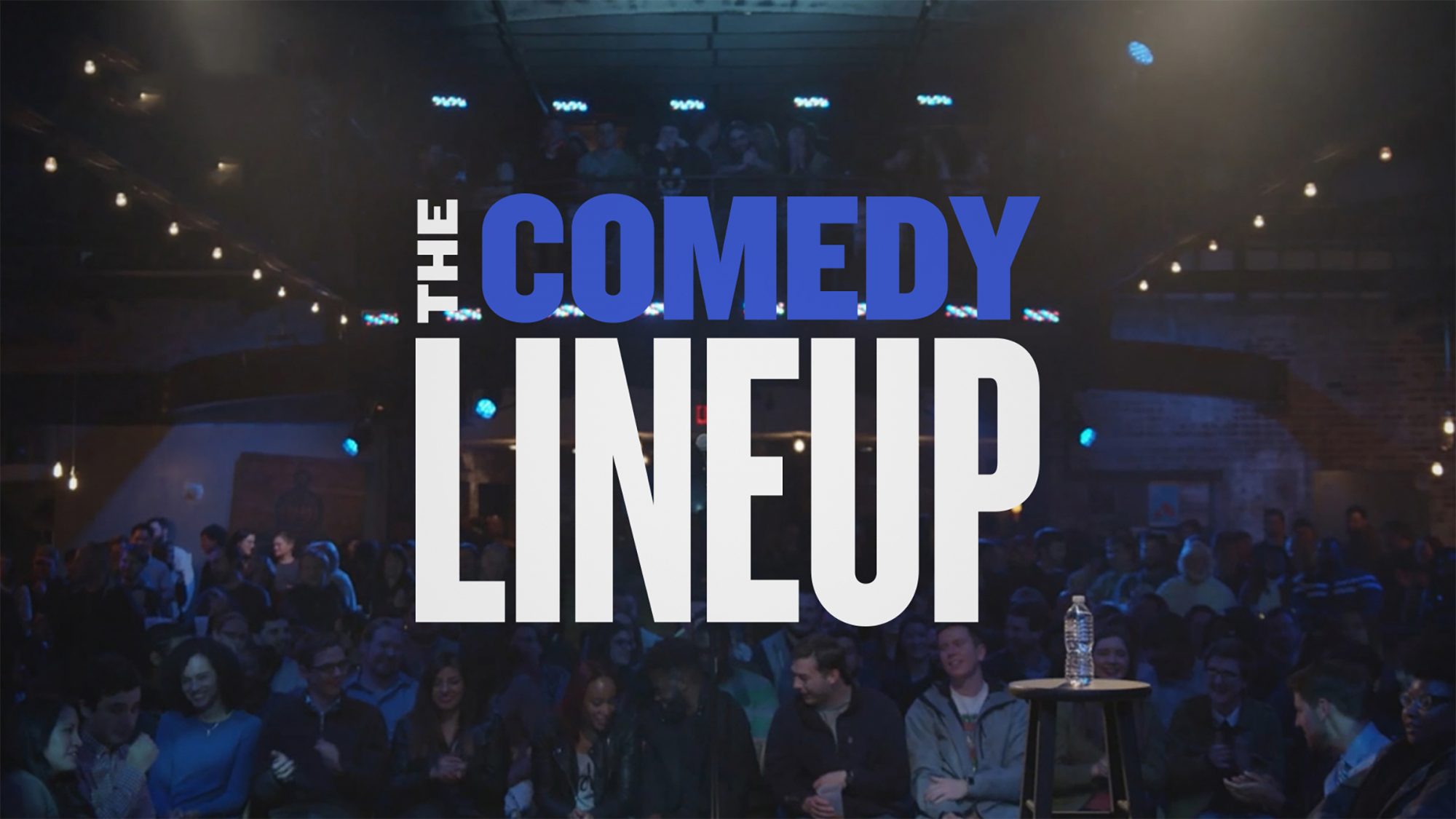 The Comedy Lineup — And / Or